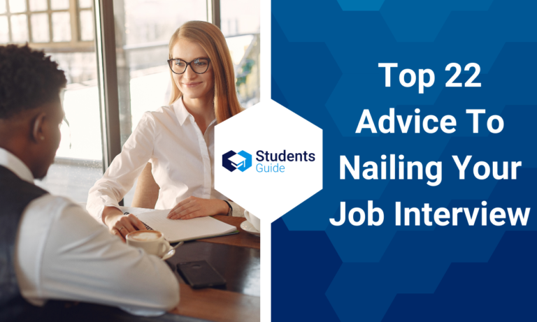 Top 22 Advice To Nailing Your Job Interview - Students Guide