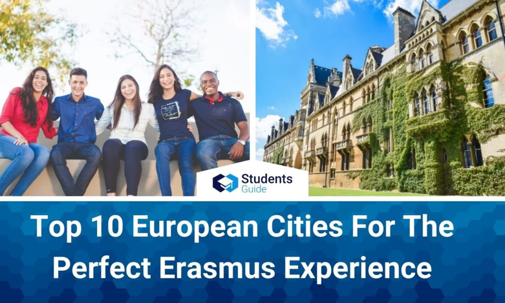 Best 10 European Destinations For The Perfect Erasmus 2022